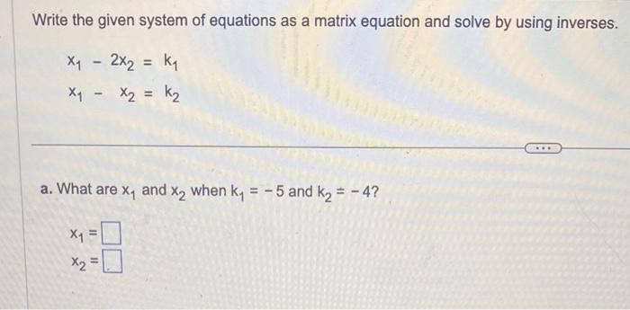 Solved Write the matrix equation as a system of equations. | Chegg.com