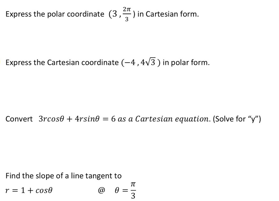 Solved Express the polar coordinate (3,2π3) in ﻿Cartesian | Chegg.com