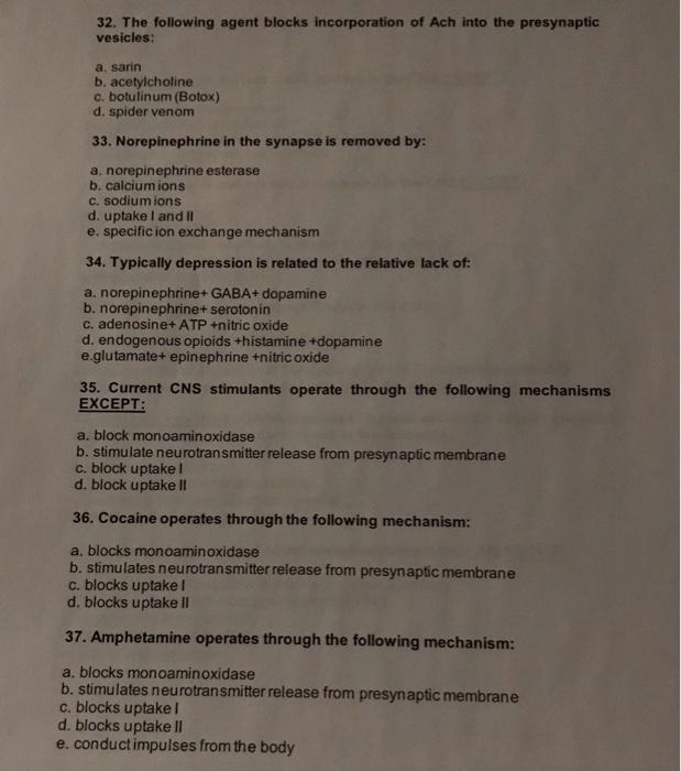 Solved 32. The following agent blocks incorporation of Ach | Chegg.com