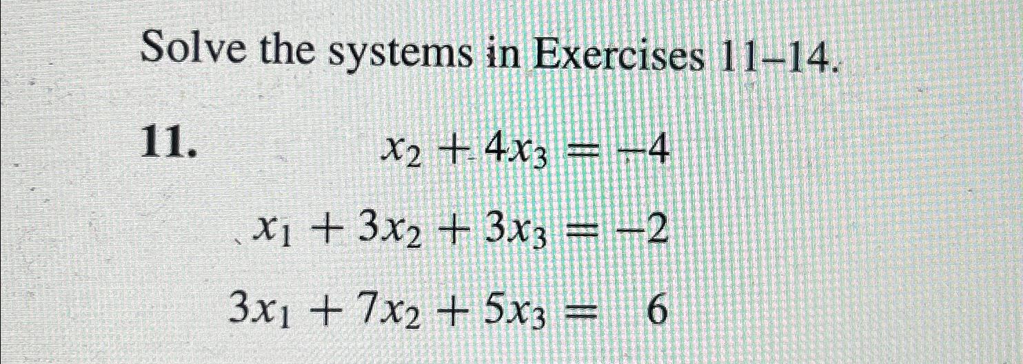 Solved Solve the systems in Exercises | Chegg.com