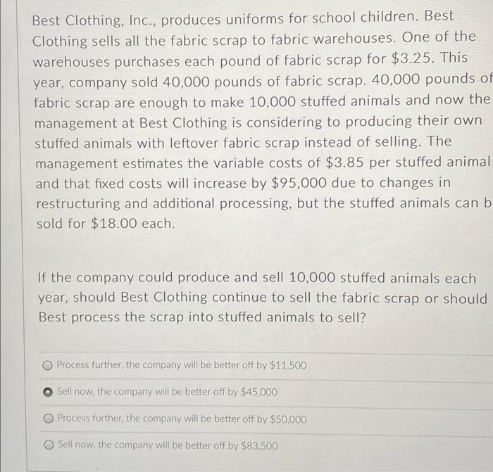 Solved Best Clothing, Inc., produces uniforms for school | Chegg.com