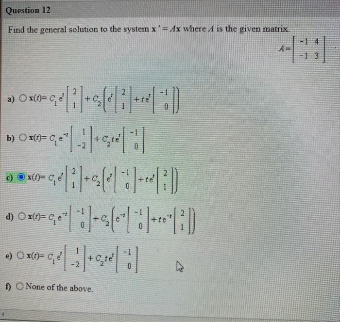 Solved find the general solution to the system x'=Ax where A | Chegg.com