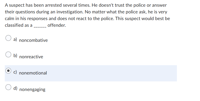 Solved A suspect has been arrested several times. He doesn't | Chegg.com