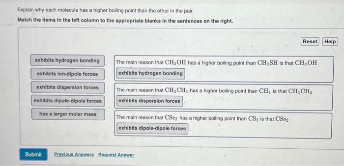 Solved Explain why each molecule has a higher boiling point | Chegg.com