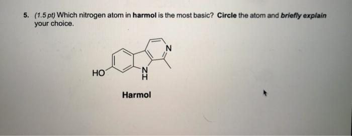 Solved Which nitrogen atom in harmol is the most basic? | Chegg.com