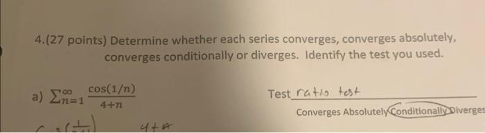 Solved 4. (27 points) Determine whether each series | Chegg.com