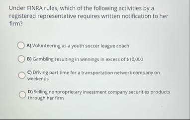 Solved Under FINRA rules, which of the following activities | Chegg.com