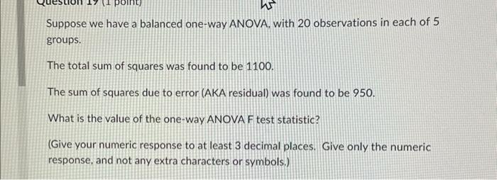 Solved Suppose we have a balanced one-way ANOVA, with 20 | Chegg.com