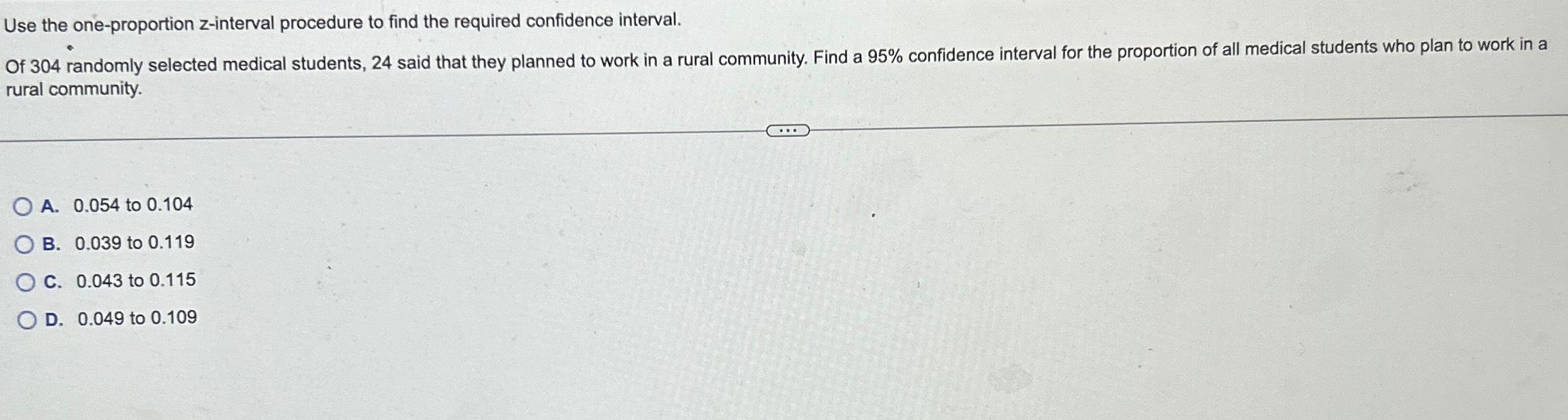 Solved Use the one-proportion z-interval procedure to find | Chegg.com