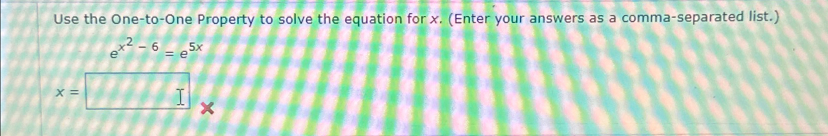 Solved Use the One-to-One Property to solve the equation for | Chegg.com