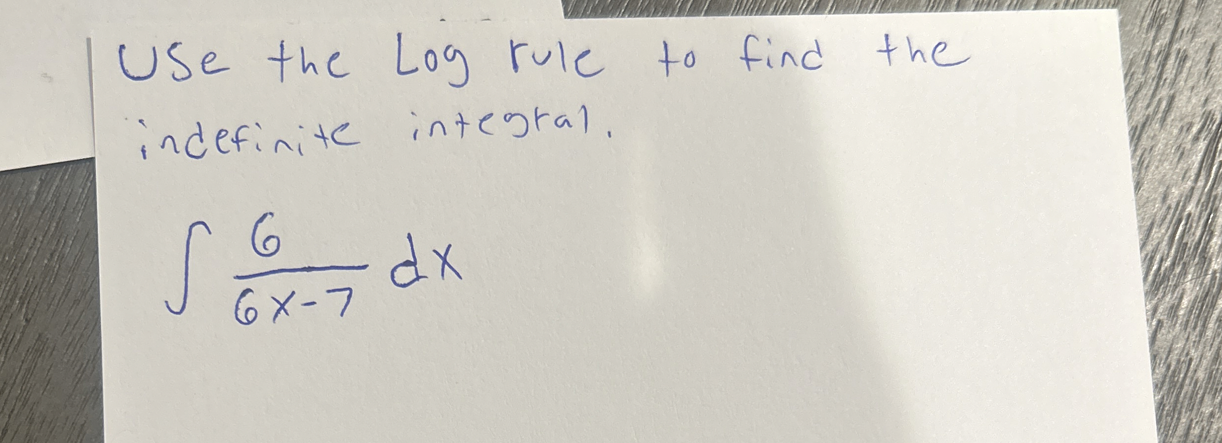 Solved Use the log rule to find the indefinite | Chegg.com