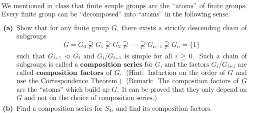 Solved We mentioned in class that finite simple groups are | Chegg.com