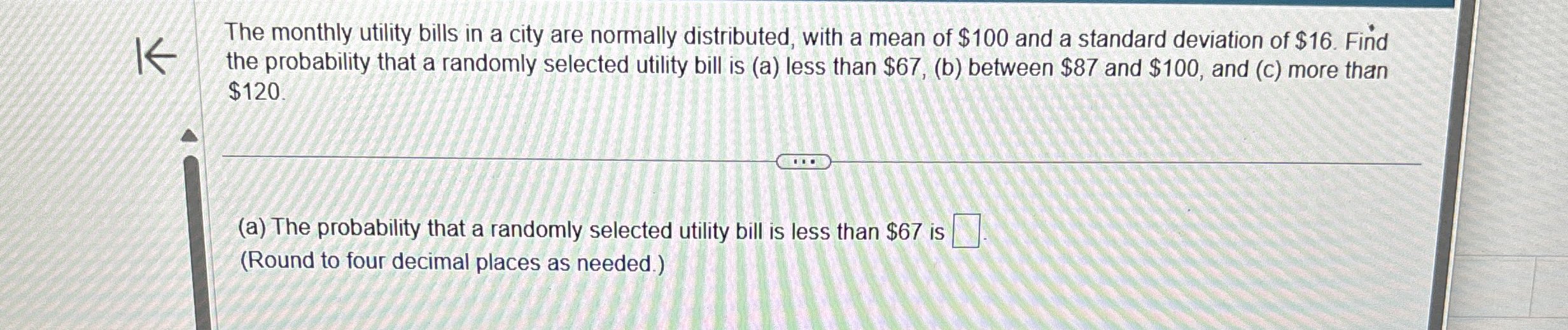 Solved The monthly utility bills in a city are normally | Chegg.com