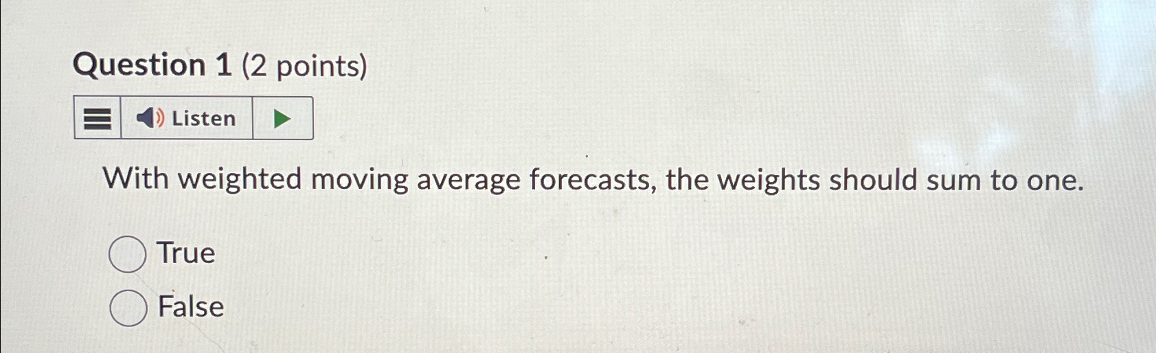 Solved Question 1 (2 ﻿points)ListenWith weighted moving | Chegg.com