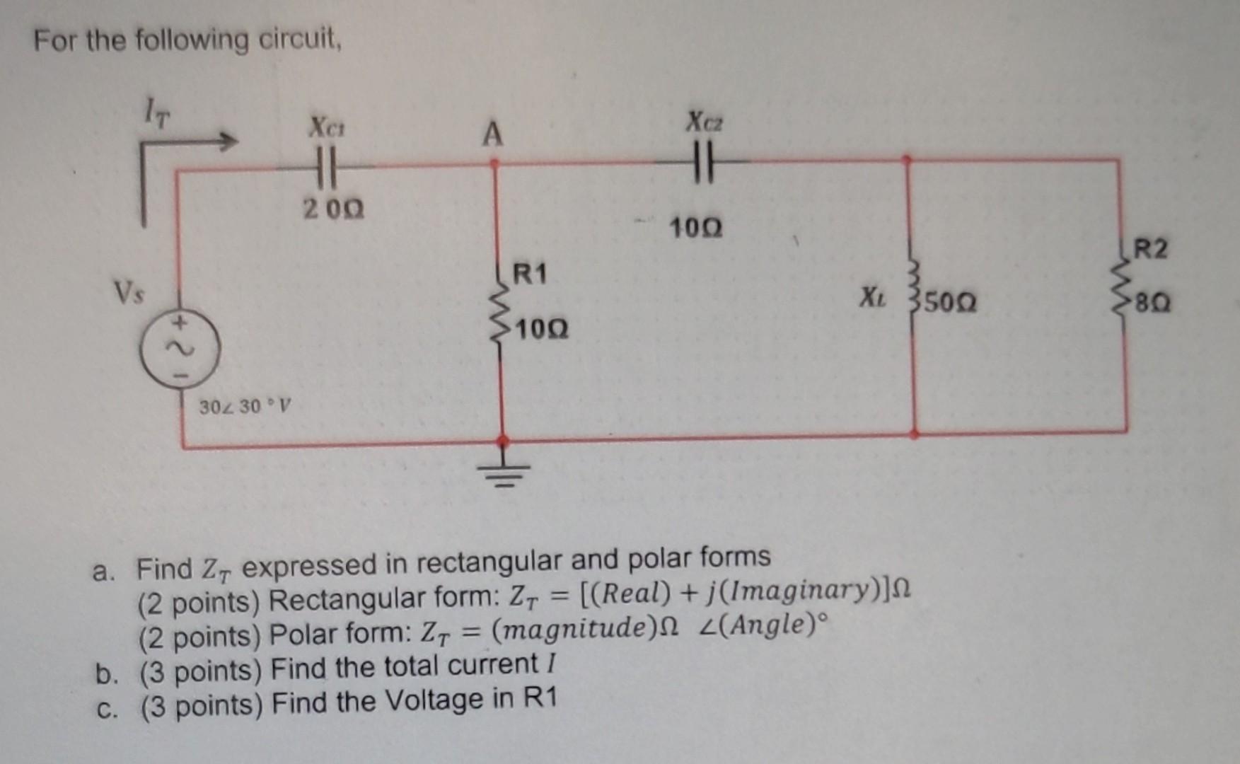 Solved For the following circuit, a. Find ZT expressed in | Chegg.com