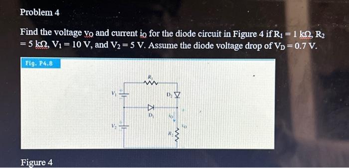 Solved Find the voltage vo and current io for the diode | Chegg.com