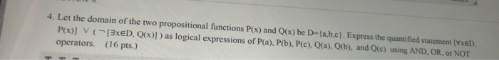 Solved 4. Let the domain of the two propositional functions | Chegg.com