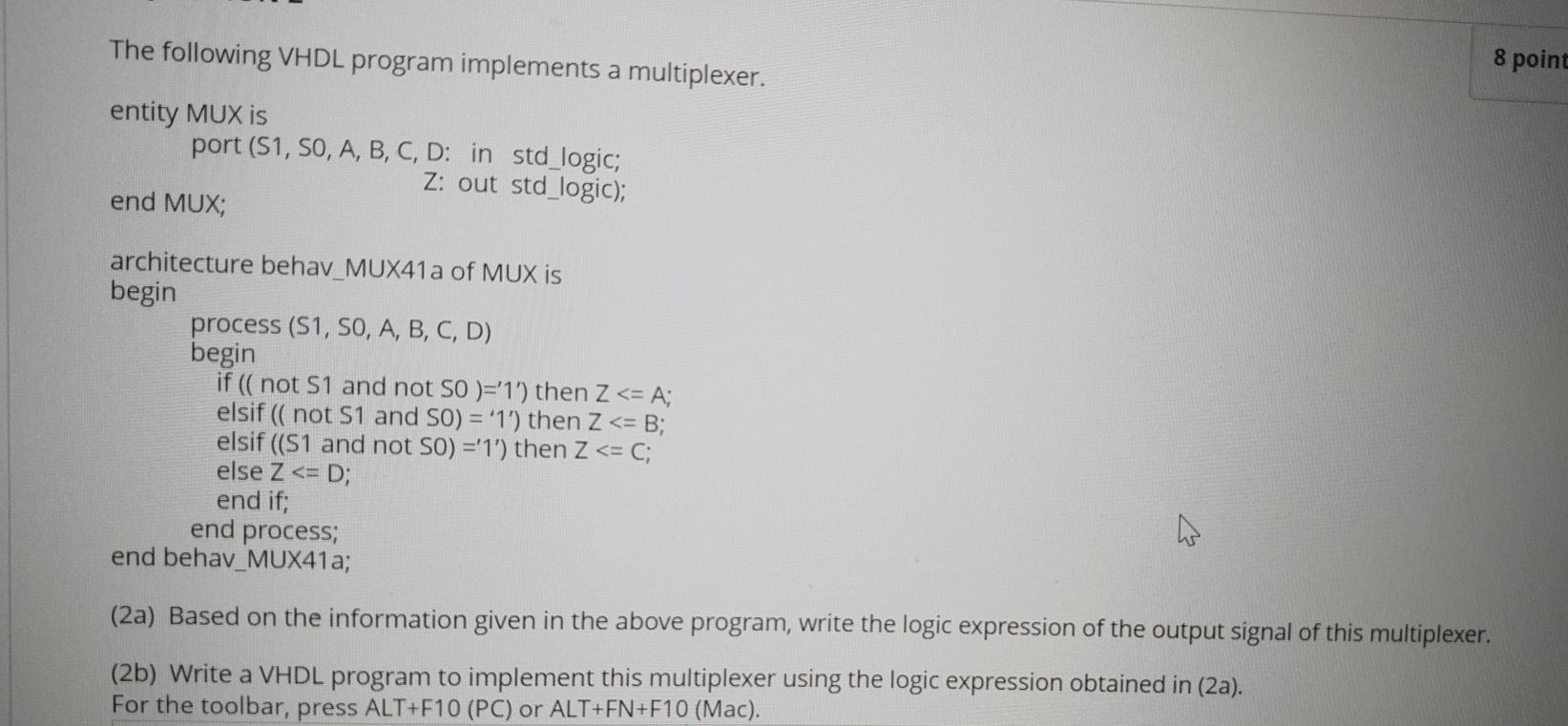 Solved The Following Vhdl Program Implements A Multiplexer