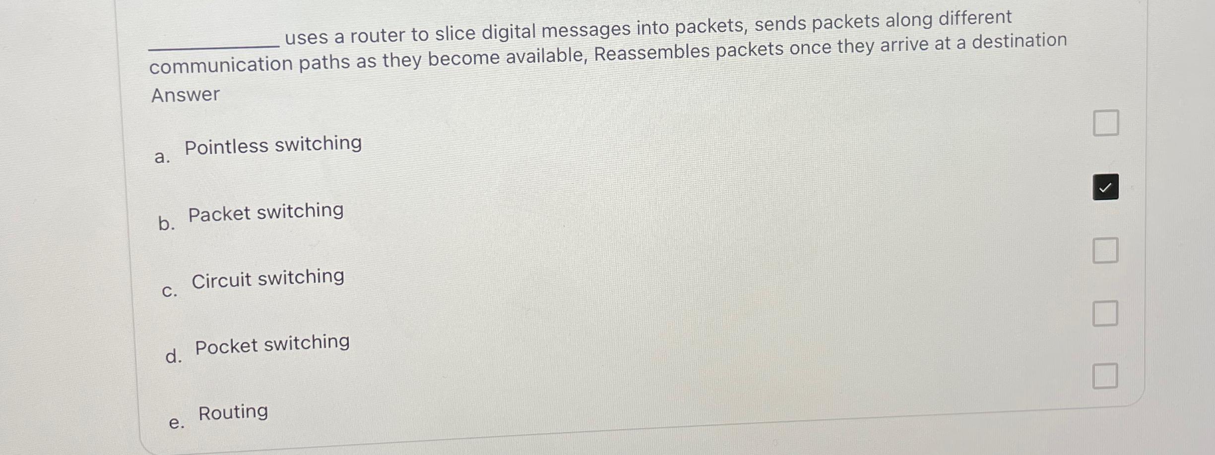 Solved uses a router to slice digital messages into packets, | Chegg.com
