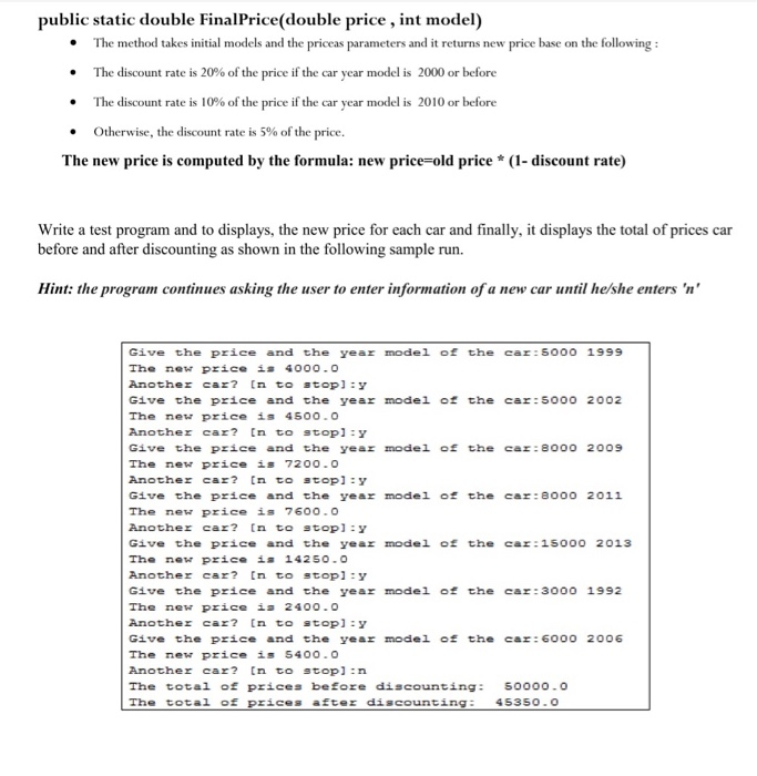 Solved public static double FinalPrice(double price, int | Chegg.com