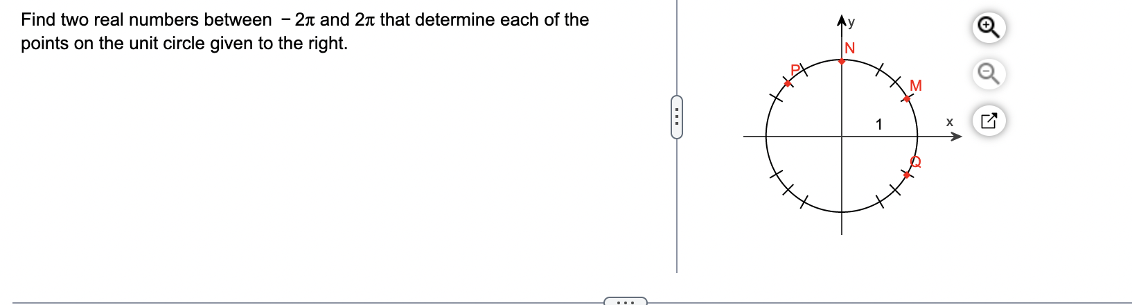 Solved Find two real numbers between -2π ﻿and 2π ﻿that | Chegg.com