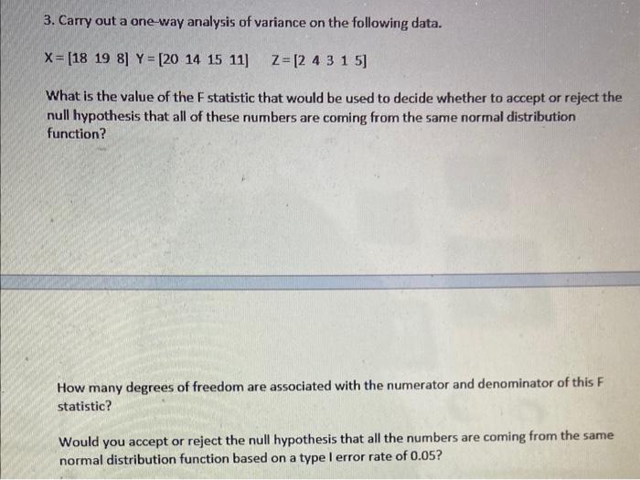 Solved 3. Carry out a one-way analysis of variance on the | Chegg.com