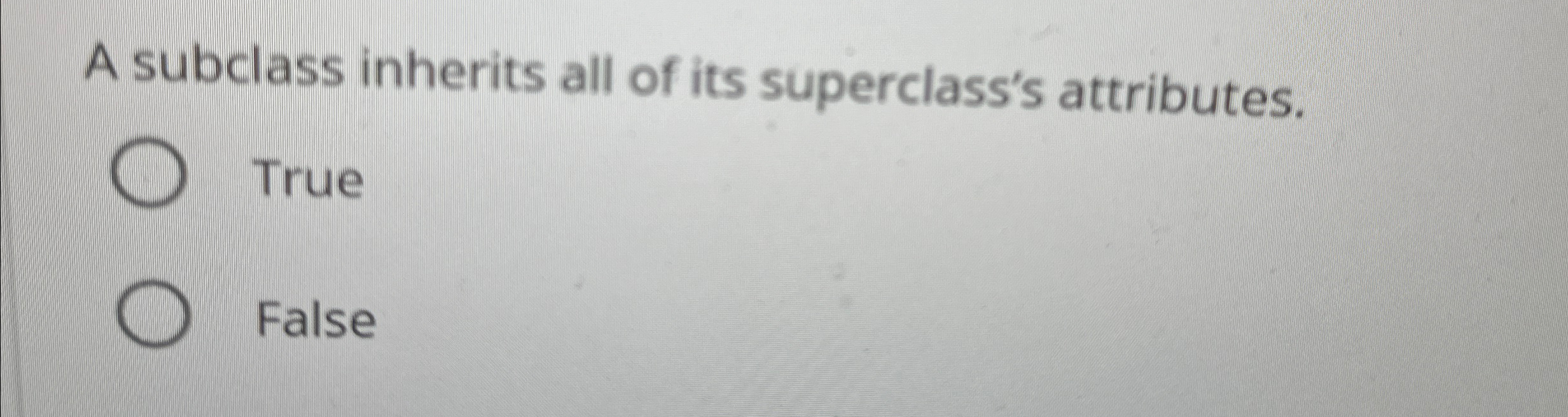 Solved A subclass inherits all of its superclass's | Chegg.com