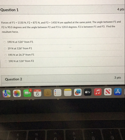 Solved Question 14 ﻿ptsForces of F1 =1150N,F2=875N, ﻿and | Chegg.com