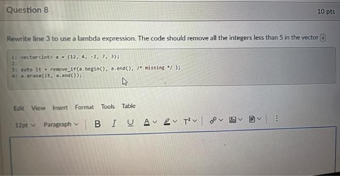 Solved Question 8 10 pts Rewrite line 3 to use a lambda | Chegg.com