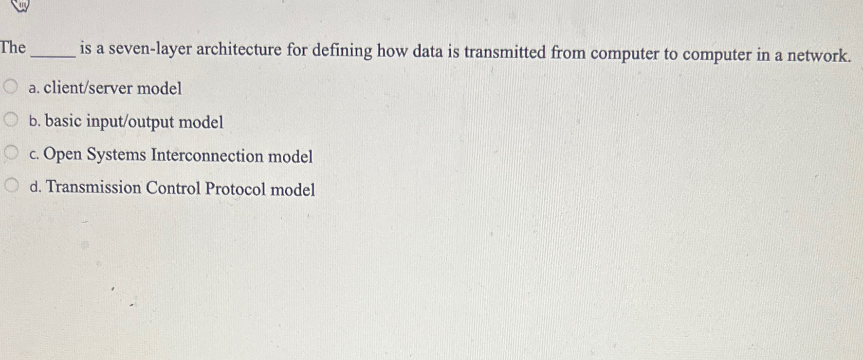 Solved The q, ﻿is a seven-layer architecture for defining | Chegg.com