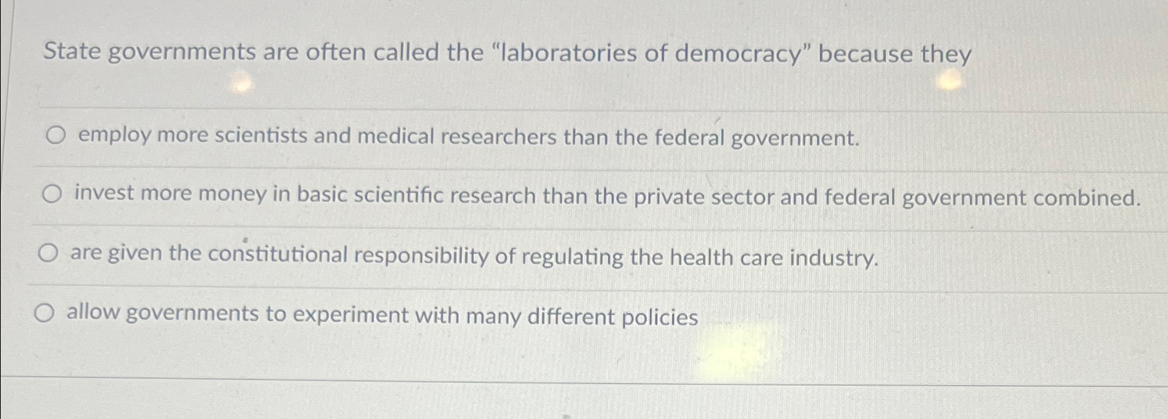 Solved State governments are often called the "laboratories | Chegg.com
