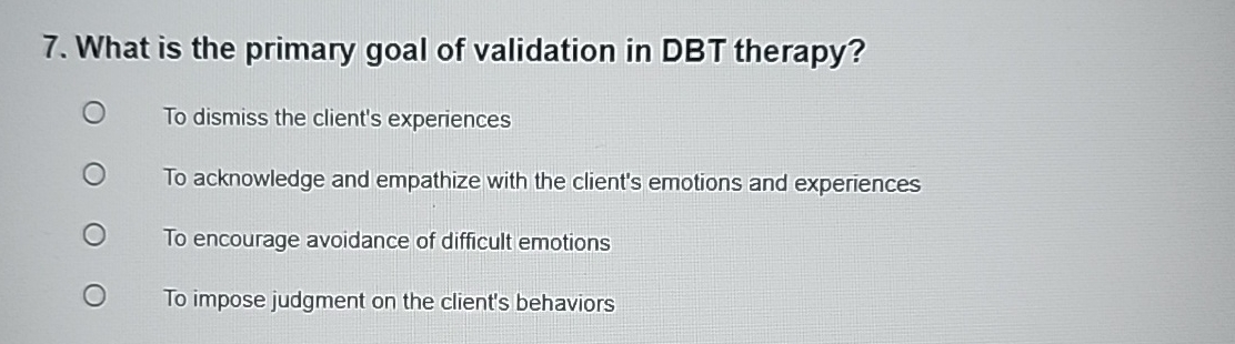 Solved What is the primary goal of validation in DBT | Chegg.com