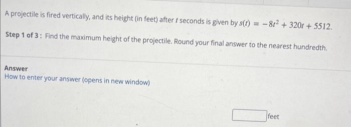 Solved A projectile is fired vertically, and its height (in | Chegg.com