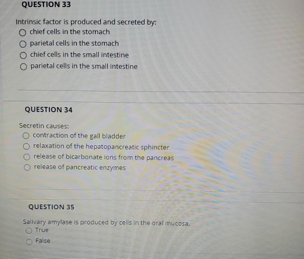 Solved QUESTION 33 Intrinsic factor is produced and secreted | Chegg.com