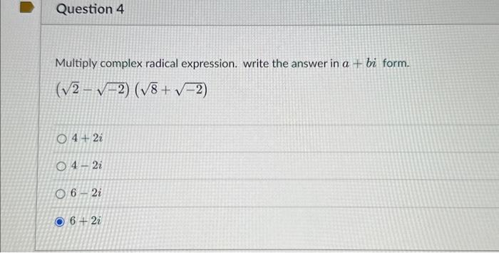 Solved Multiply complex radical expression. write the answer | Chegg.com