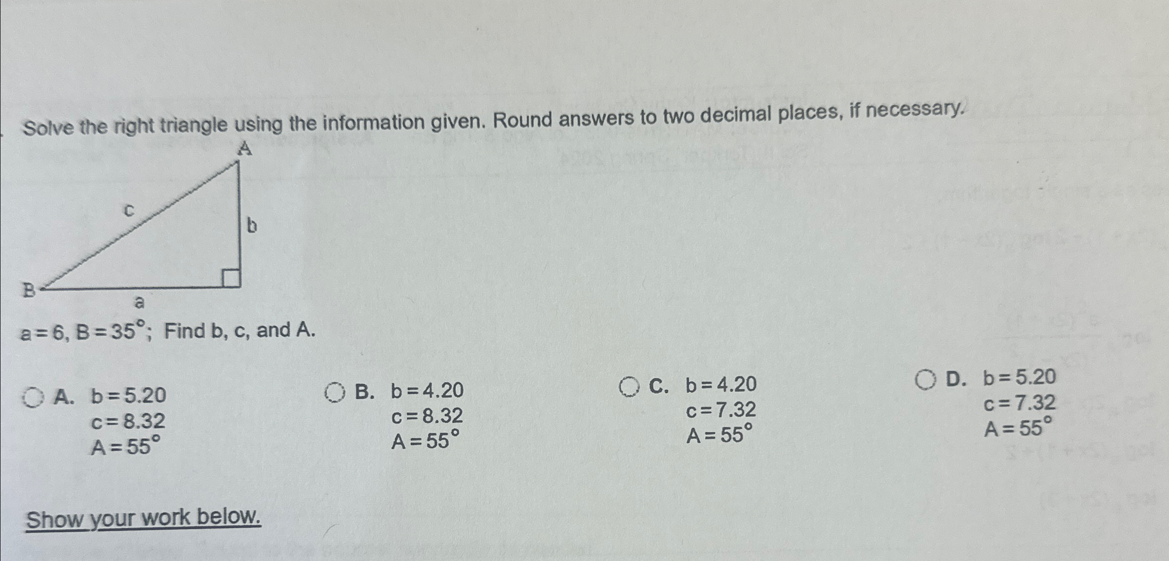 Solved Solve the right triangle using the information given. | Chegg.com