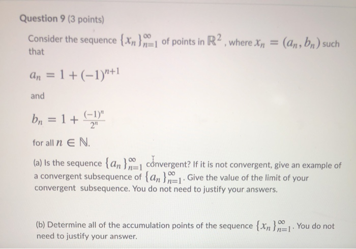 Solved Question 9 (3 points) Consider the sequence {Xn ] 21 | Chegg.com