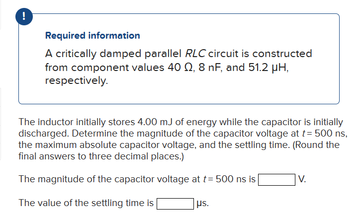 Solved !Required informationA critically damped parallel RLC | Chegg.com