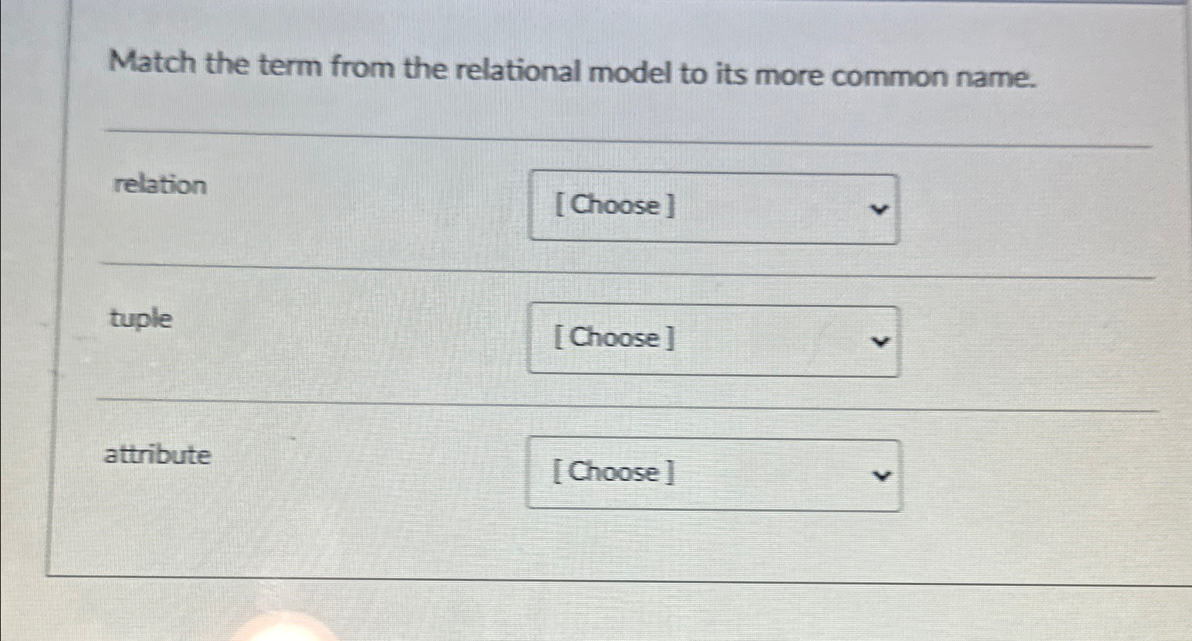 Solved Match the term from the relational model to its more | Chegg.com