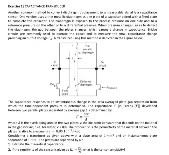 Solved Exercise 1 CAPACITANCE TRANSDUCER Another common | Chegg.com