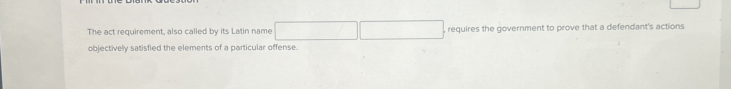 Solved The act requirement, also called by its Latin name | Chegg.com