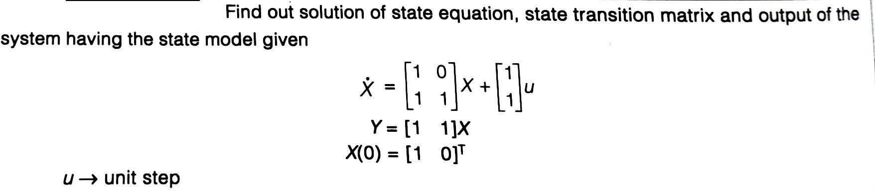 Solved Find out solution of state equation, state transition | Chegg.com