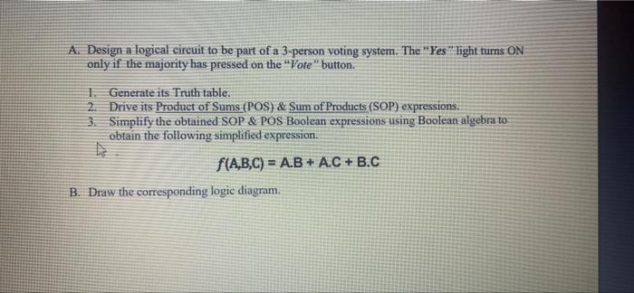Solved A. Design a logical circuit to be part of a 3-person | Chegg.com