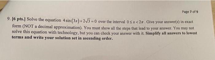 Solved 9. [6 pts.] Solve the equation 4sin(3x)+23=0 over the | Chegg.com