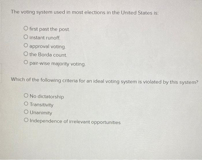 Solved The voting system used in most elections in the | Chegg.com