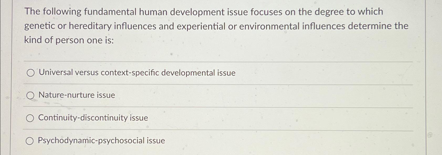 Solved The following fundamental human development issue | Chegg.com