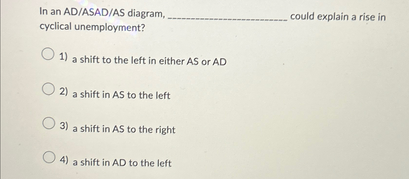 Solved In an AD/ASAD/AS diagram, cyclical unemployment? | Chegg.com
