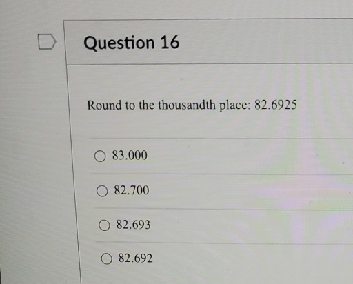 Solved Question 16Round to the thousandth place: | Chegg.com