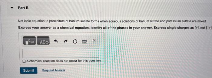 Solved Net ionic equation: a precipitate of barium sulfate | Chegg.com