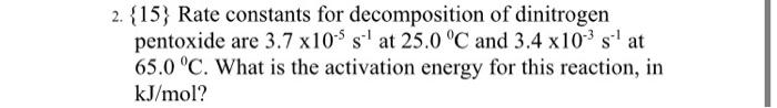 Solved 2. {15} Rate constants for decomposition of | Chegg.com